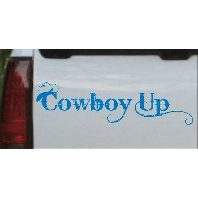 Cowboy Up With Hat Car or Truck Window Decal Sticker - Walmart.com