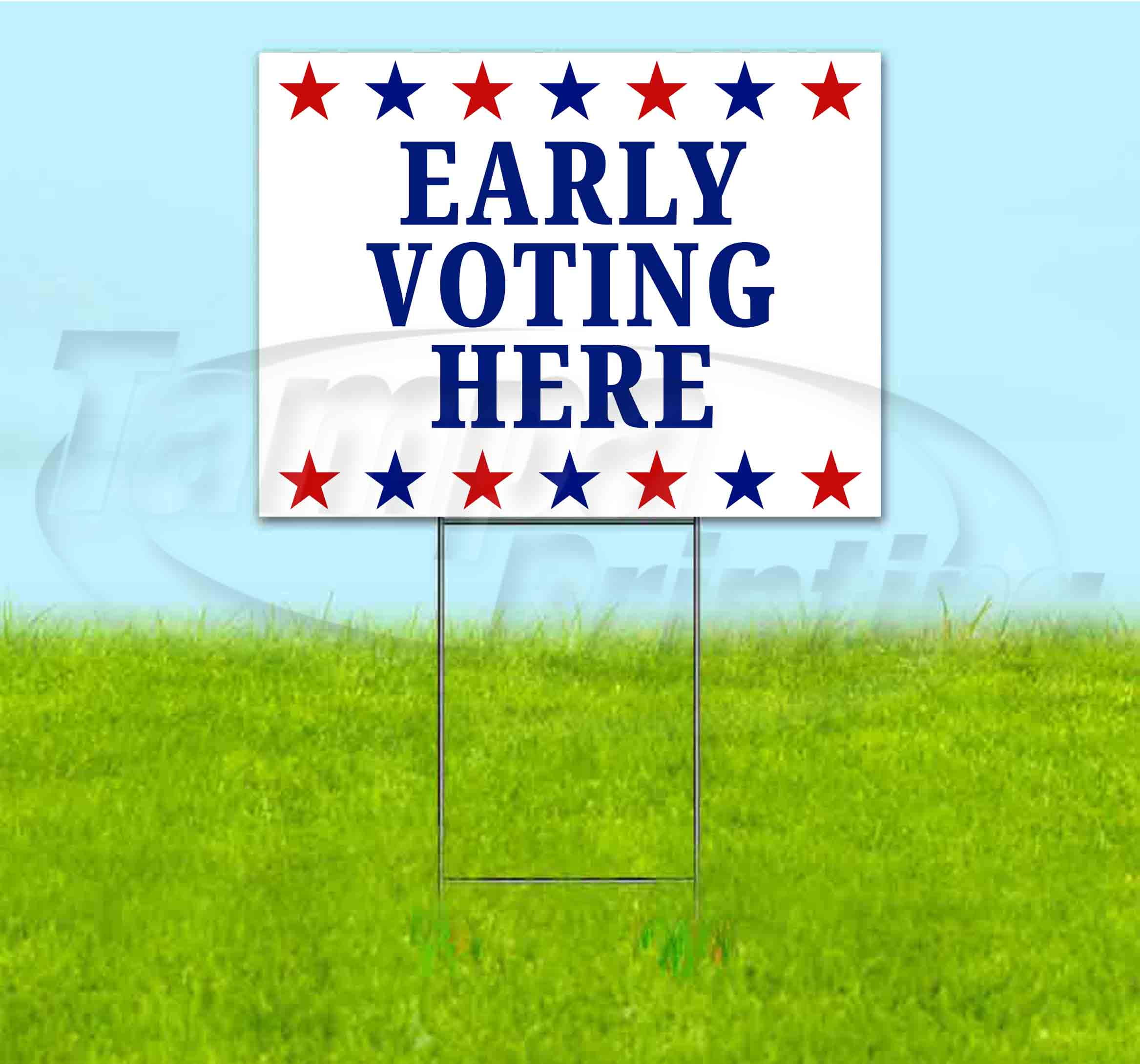 Early Voting Here (18" x 24") Yard Sign, Includes Metal Step Stake ...