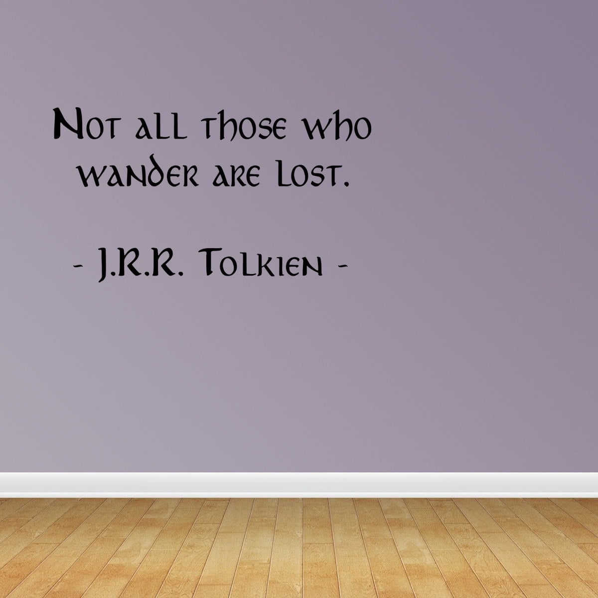 Empresal JRR Tolkien Not All Those Who Wander Are Lost Wall Decal Vinyl ...