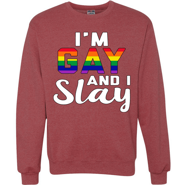 Wild Bobby Im Gay And I Slay Gay Lesbian Rainbow Lgbt Pride Crewneck