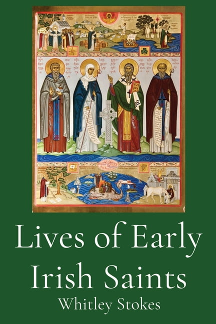 Lives of Early Irish Saints (Paperback) - Walmart.com