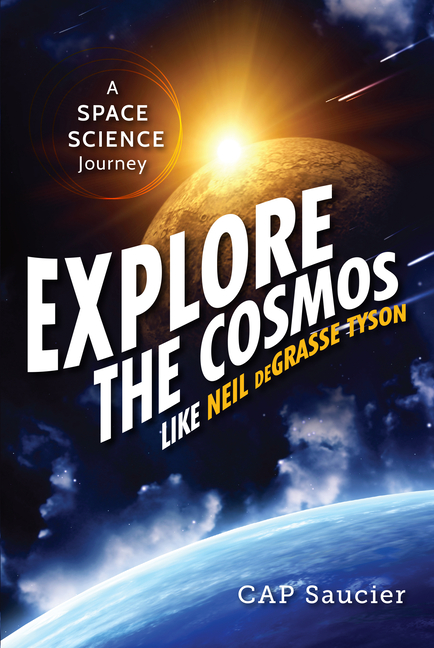 Explore the Cosmos Like Neil Degrasse Tyson : A Space Science Journey ...
