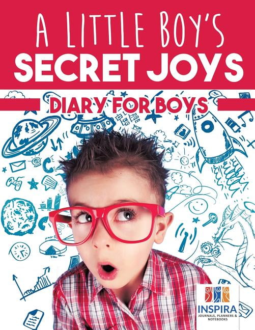 A Little Boy's Secret Joys Diary for Boys (Paperback) - Walmart.com