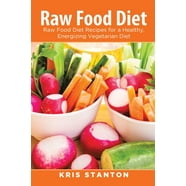 Raw Food Cookbook: Raw Food Diet Recipes Including Some of the Best Raw ...