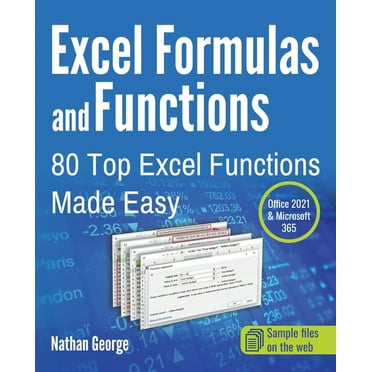 Excel 365 Mastery: Excel Formulas and Functions: 80 Top Excel Functions Made Easy (Hardcover ...