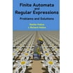 Finite Automata and Regular Expressions: Problems and Solutions ...