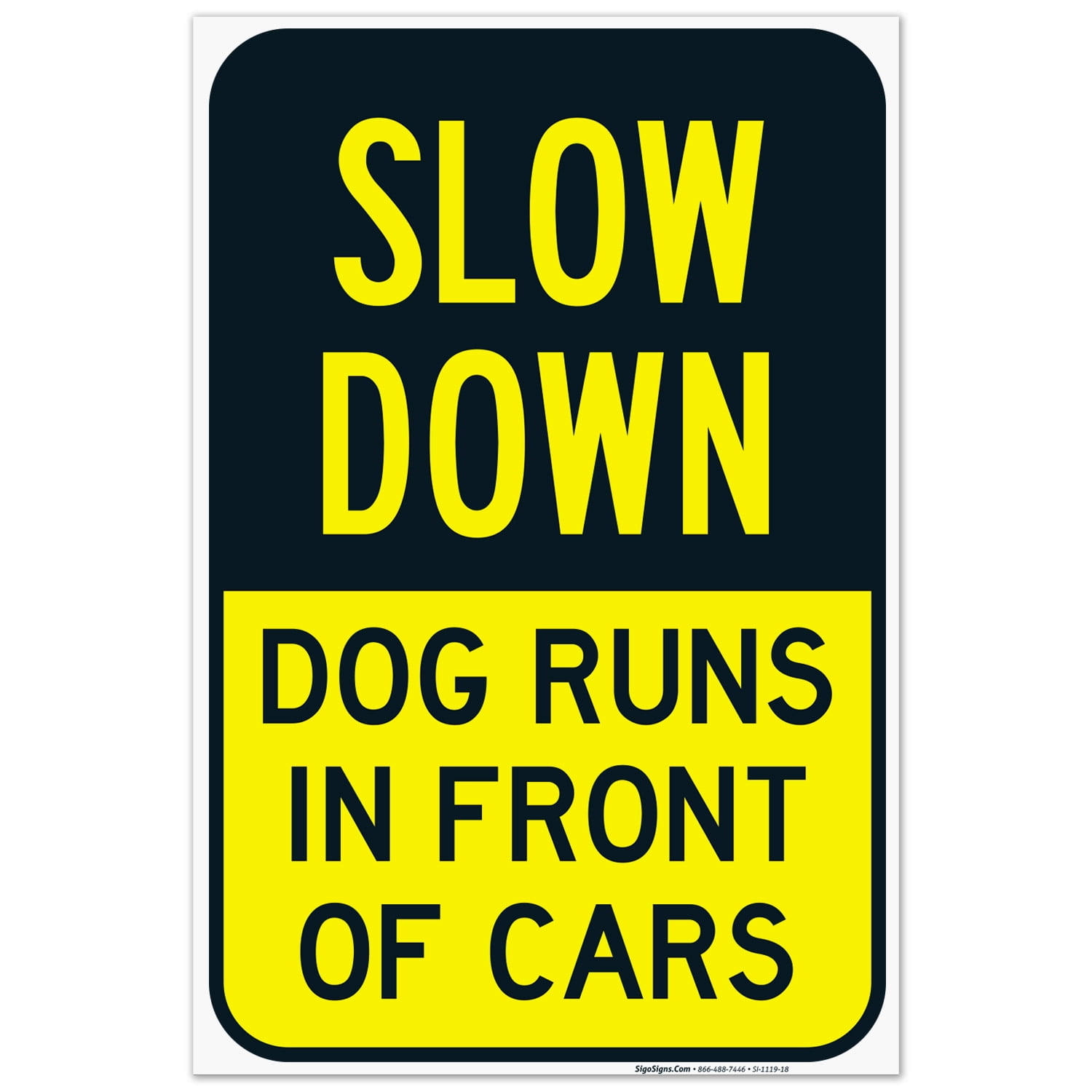 Dogs At Play Sign, Slow Down Dog Runs In Front Of Cars, 24x36 ...