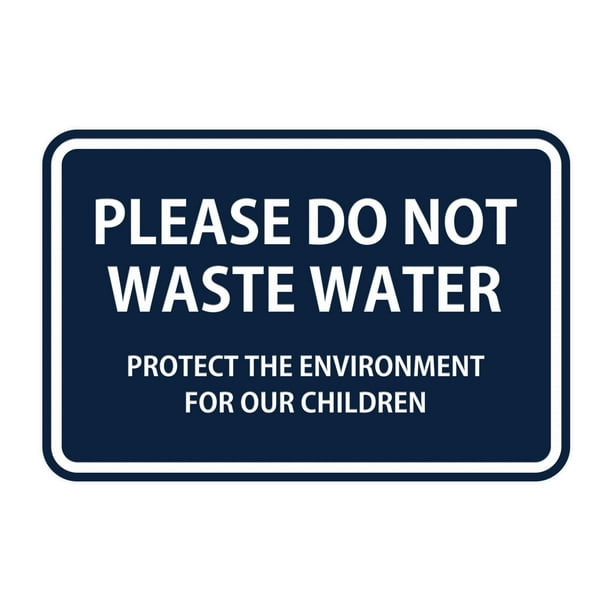 Classic Framed Please do Not Waste Water Sign (Navy Blue / White ...