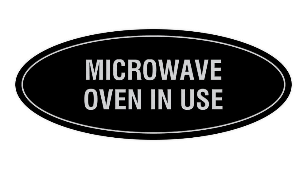Signs ByLITA Oval Microwave Oven In Use Sign (Black / Silver) - Large ...