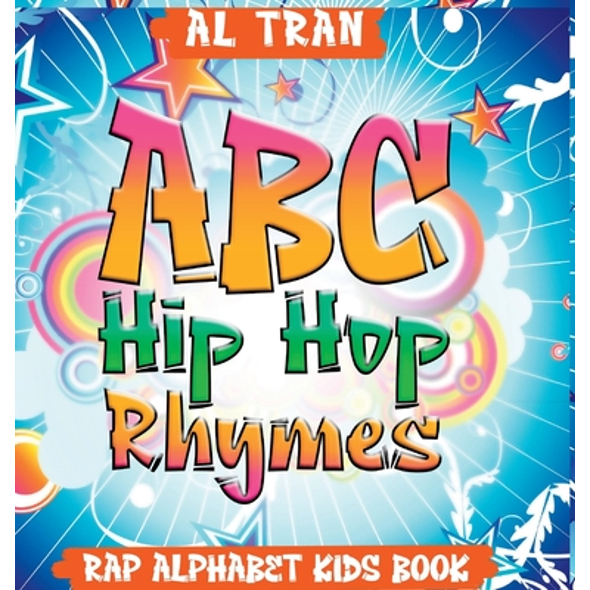 Pre-Owned ABC Hip Hop Rhymes: Rap Alphabet Kids Book: Rap Alphabet Kids ...