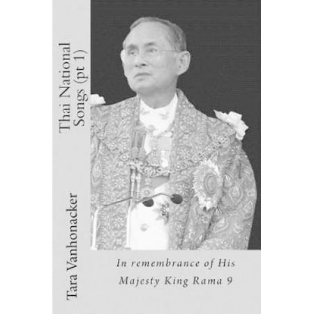 Thai National Songs (PT 1): In Remembrance of His Majesty King Rama 9 ...