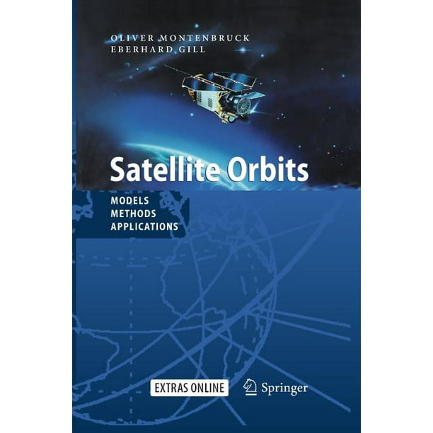 Satellite Orbits : Models, Methods and Applications (Paperback) - Walmart.com