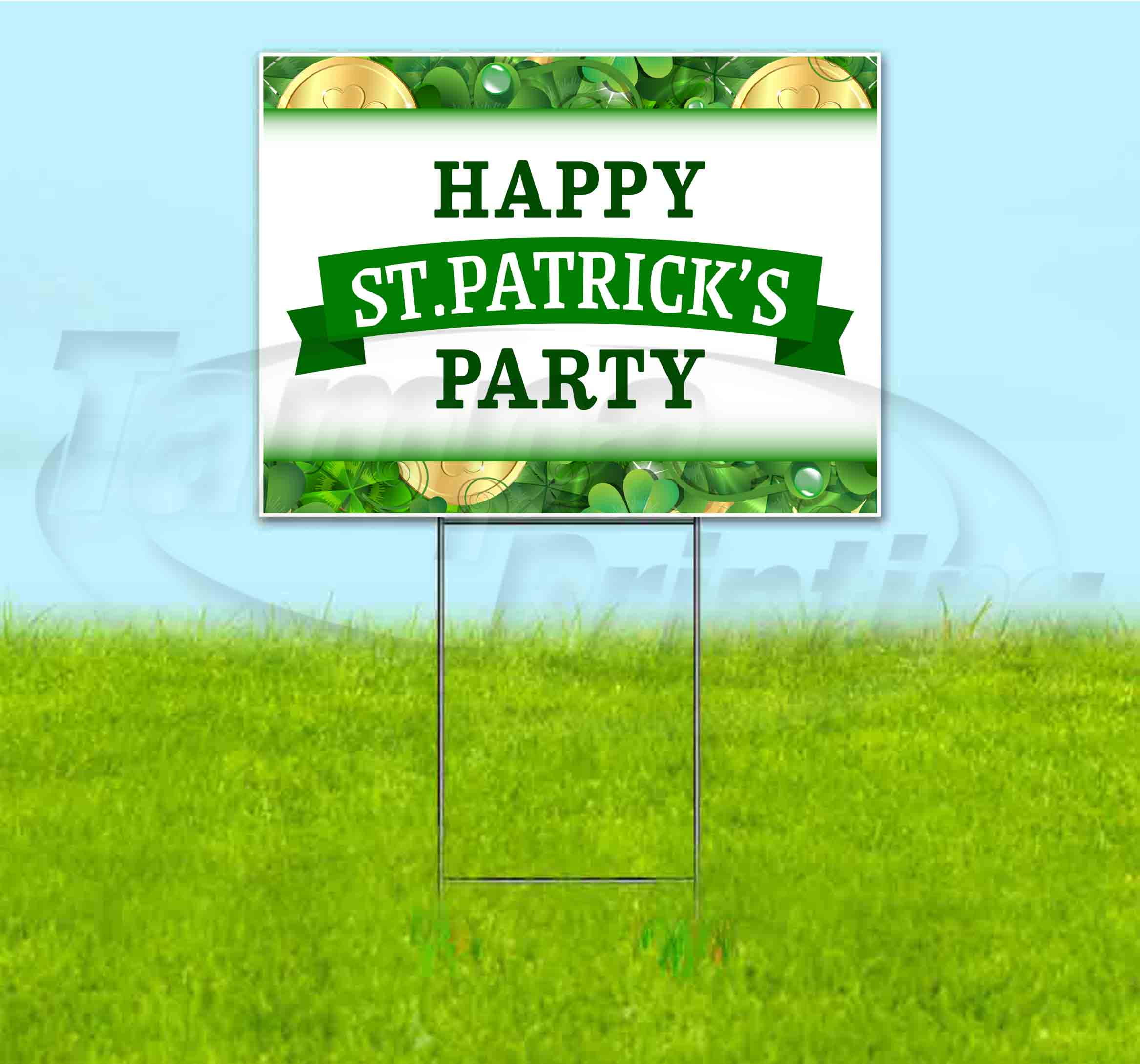 Happy St Patricks Party (18" x 24") Yard Sign, Includes Metal Step ...