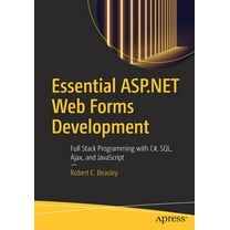 Free Shipping! Essential ASP.NET Web Forms Development: Full Stack ...