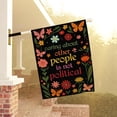 Caring About Other People Is Not Political Garden Flag, Floral ...