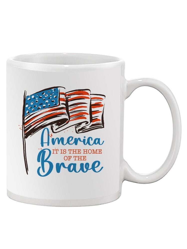 America Home Of The Brave Mug - Smartprints Designs, - Walmart.com