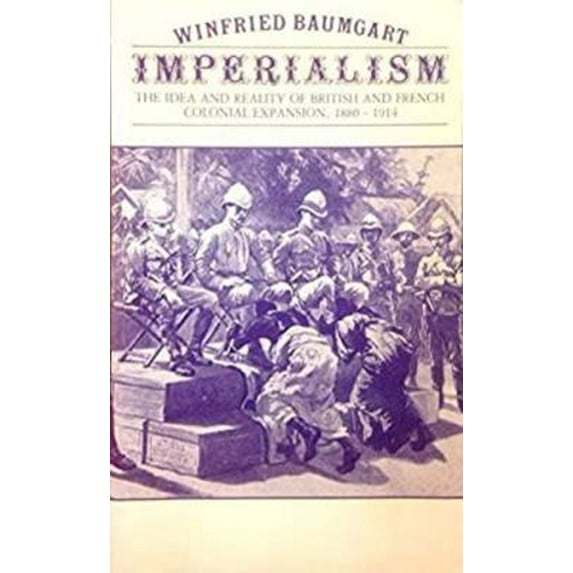 Pre-Owned Imperialism: The Idea and Reality of British and French ...