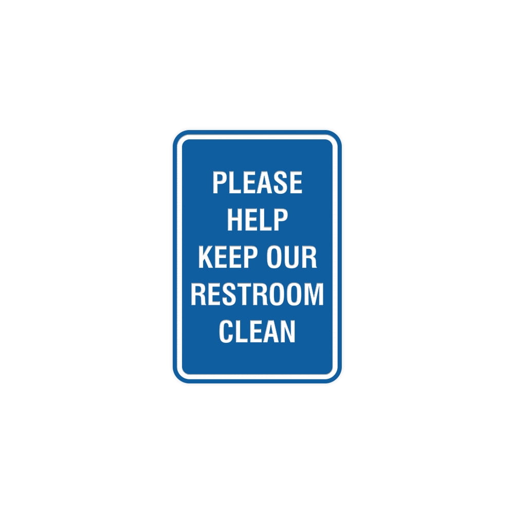 Portrait Round Please Help Keep Our Restroom Clean Sign (Blue) - Medium ...