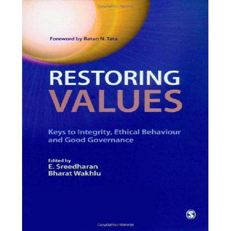 Restoring Values: Keys to Integrity, Ethical Behaviour and Good ...
