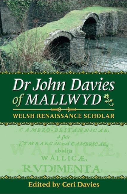 Dr. John Davies of Mallwyd : Welsh Renaissance Scholar (Hardcover ...
