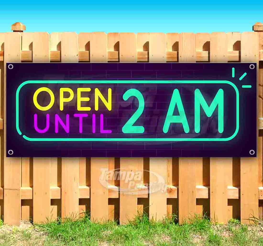 Neon Open Until 2AM 13 oz Vinyl Banner With Metal Grommets - Walmart.com