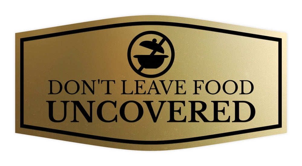 Signs ByLITA Fancy Don't Leave Food Uncovered Sign (Brushed Gold ...