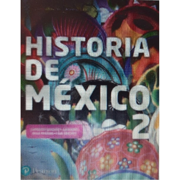 HISTORIA DE MEXICO 2 COMPETENCIAS + APRENDIZAJE + VIDA PEARSON EDUCACION HUMBERTO SANCHEZ ...