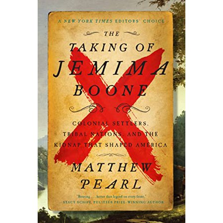 The Taking of Jemima Boone: Colonial Settlers, Tribal Nations, and the ...