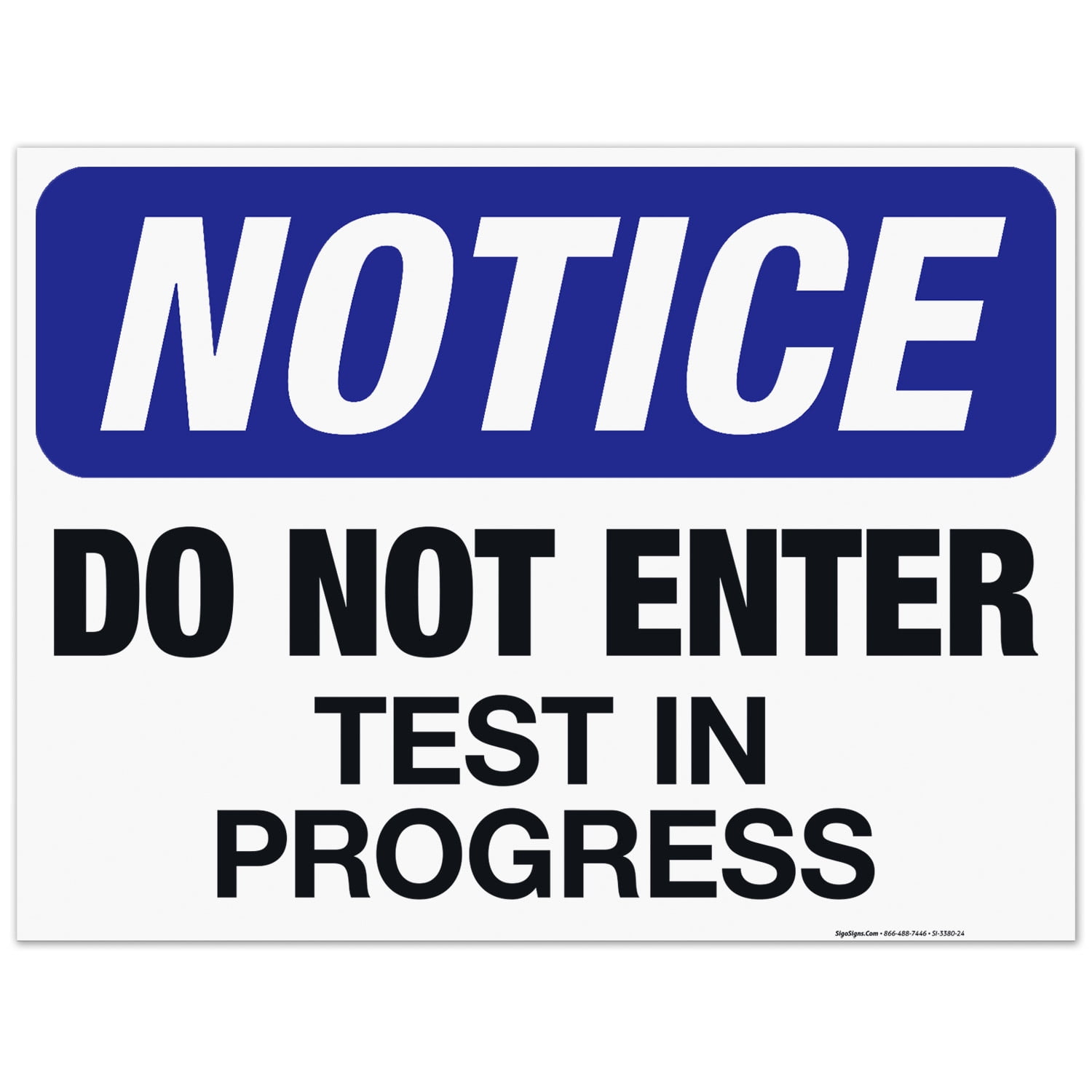 Do Not Enter Test In Progress Sign, OSHA Sign, 18x24 Corrugated Plastic ...