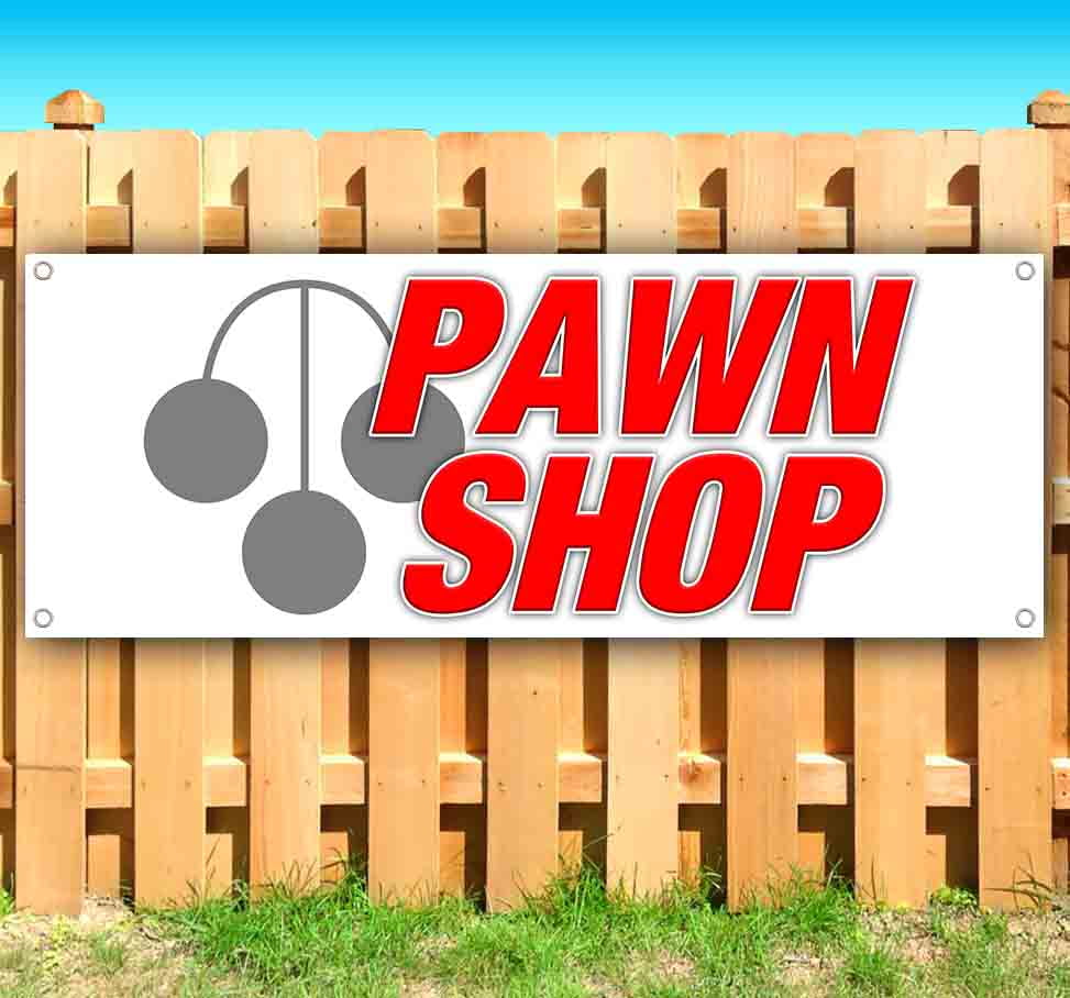 Pawn Shop 13 oz Vinyl Banner With Metal Grommets - Walmart.com
