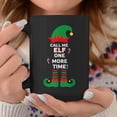 Call Me Elf One More Time Short People Christmas Coffee Mugs - Walmart.com