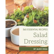 303 Easy Salad Dressing Recipes : Let's Get Started with The Best Easy ...