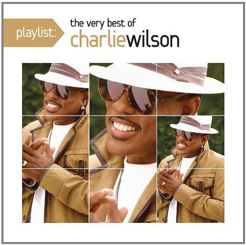 Charlie Wilson - Playlist: The Very Best of Charlie Wilson - CD ...