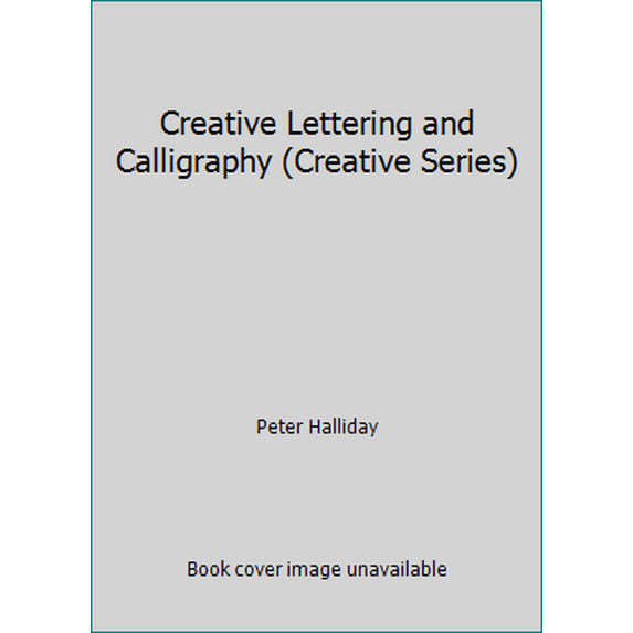 Pre-Owned Creative Lettering and Calligraphy (Creative Series ...