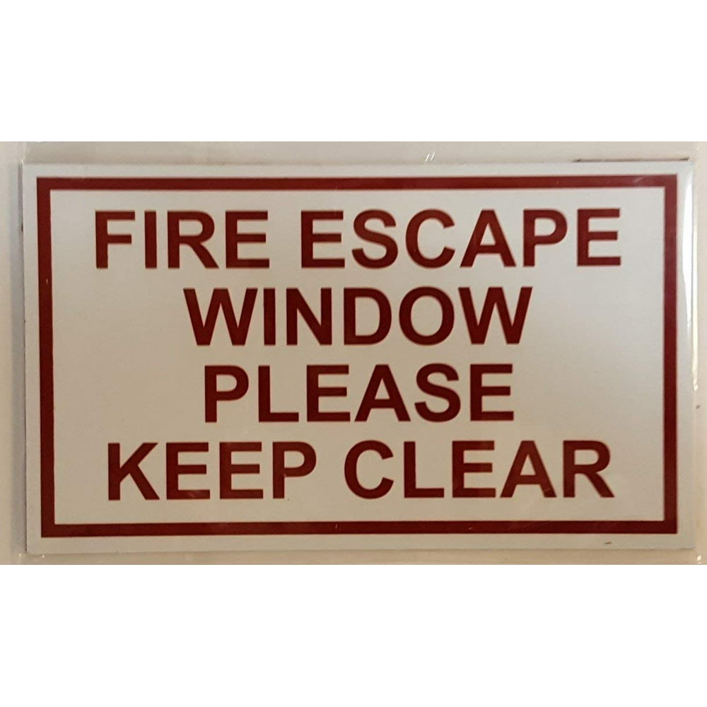 FIRE ESCAPE WINDOW PLEASE KEEP CLEAR SIGN ( WHITE Aluminum Sign ...