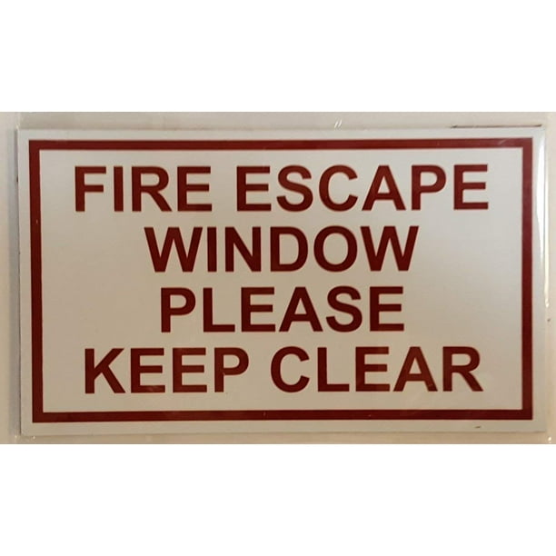 FIRE ESCAPE WINDOW PLEASE KEEP CLEAR SIGN ( WHITE Aluminum Sign ...
