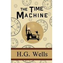 The Time Machine, (Hardcover) - Walmart.com