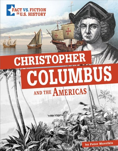 Pre-Owned Fact vs. Fiction in U.S. History Christopher Columbus and the ...