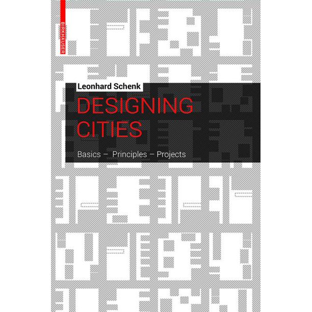 Designing Cities : Basics, Principles, Projects (Hardcover) - Walmart.com