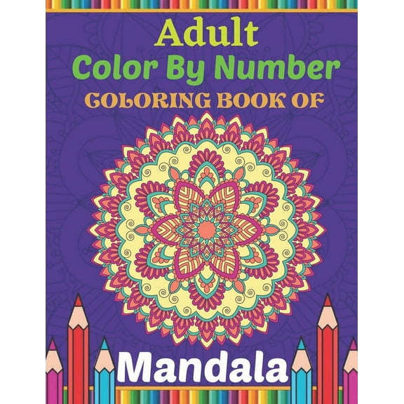 Adult Coloring Book For Serenity & Stress-Relief Mandalas Color By ...