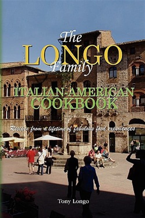 Pre-Owned Longo Family Italian-american Cookbook : Recipes from a ...