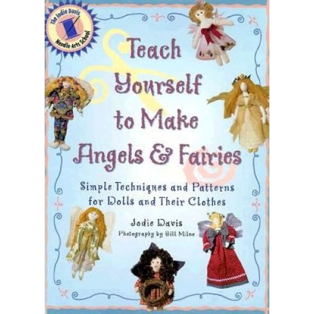 Apprenez-vous à Faire des Anges et des Fées (Jodie Davis Needle Arts ...