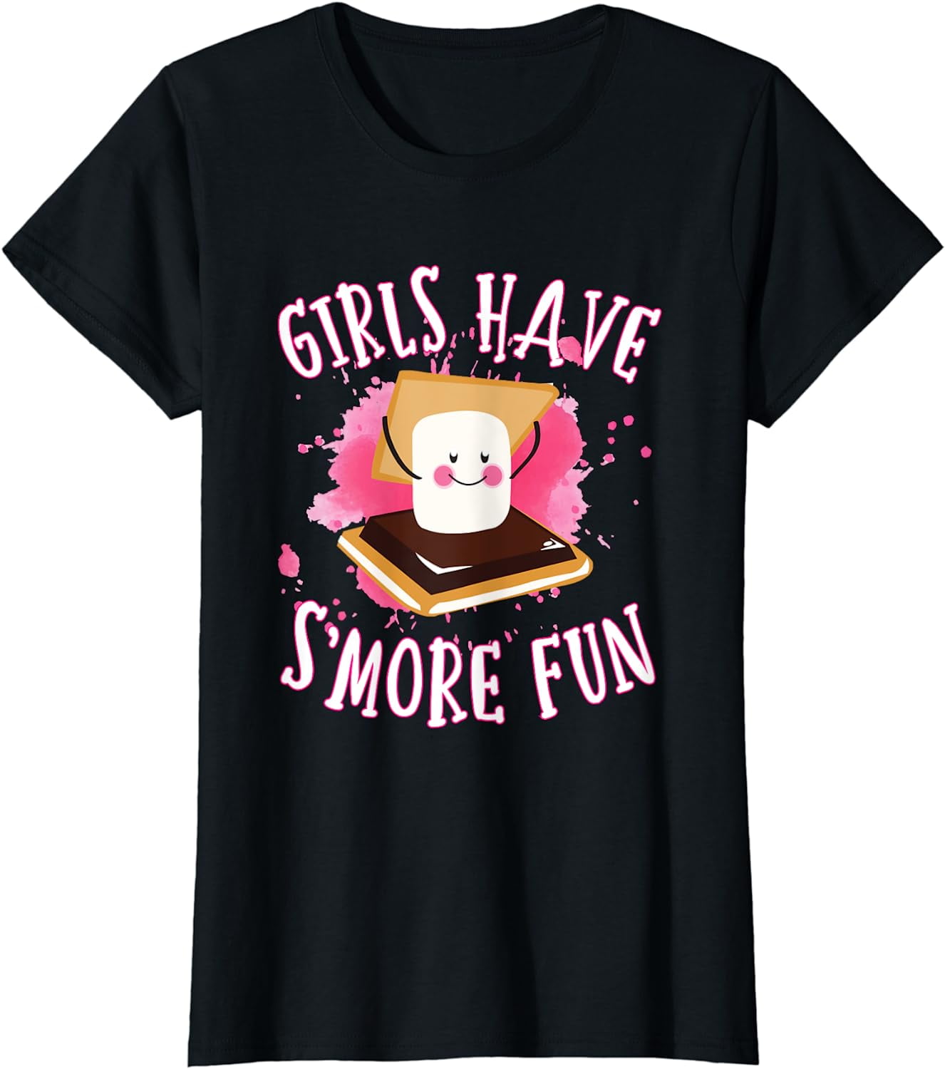 Funny Smores Camping Girls Have Smore Fun Camper Glamping T-Shirt ...