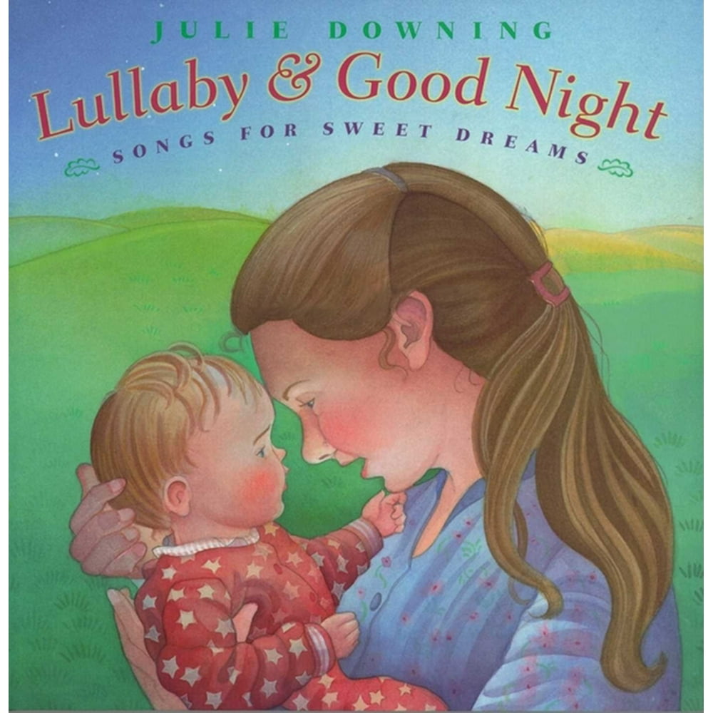 Lullaby And Good Night Songs For Sweet Dreams Paperback Walmart Walmart lullaby-and-good-night-songs-for-sweet-dreams-paperback-walmart-walmart