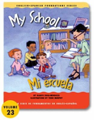 Pre-Owned My School / Mi escuela (English and Spanish Foundations ...