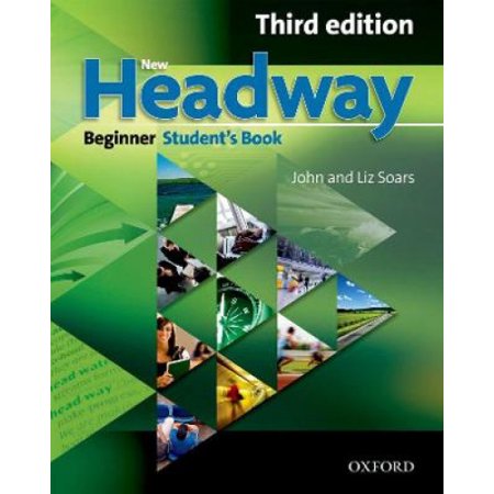 New Headway: Beginner Third Edition: Student's Book: Six-level general ...