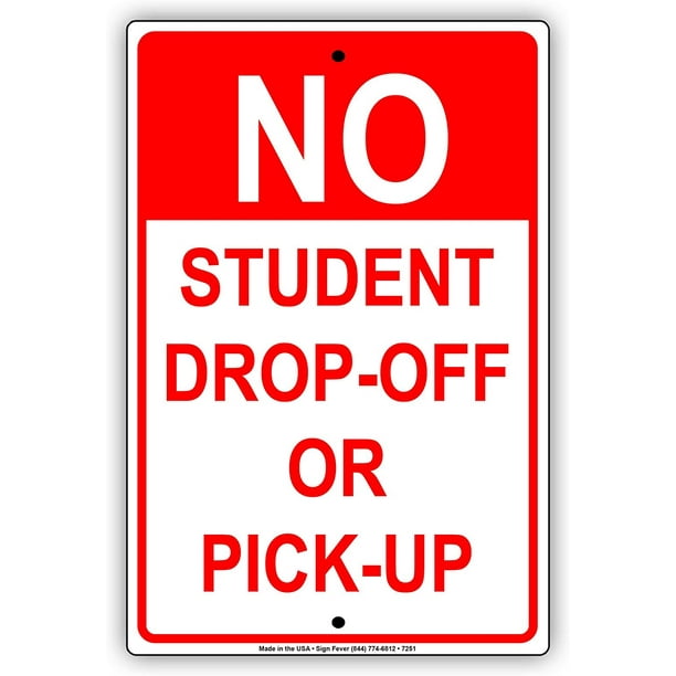 No Student Drop-Off Or Pick-Up School College University Warning Notice ...