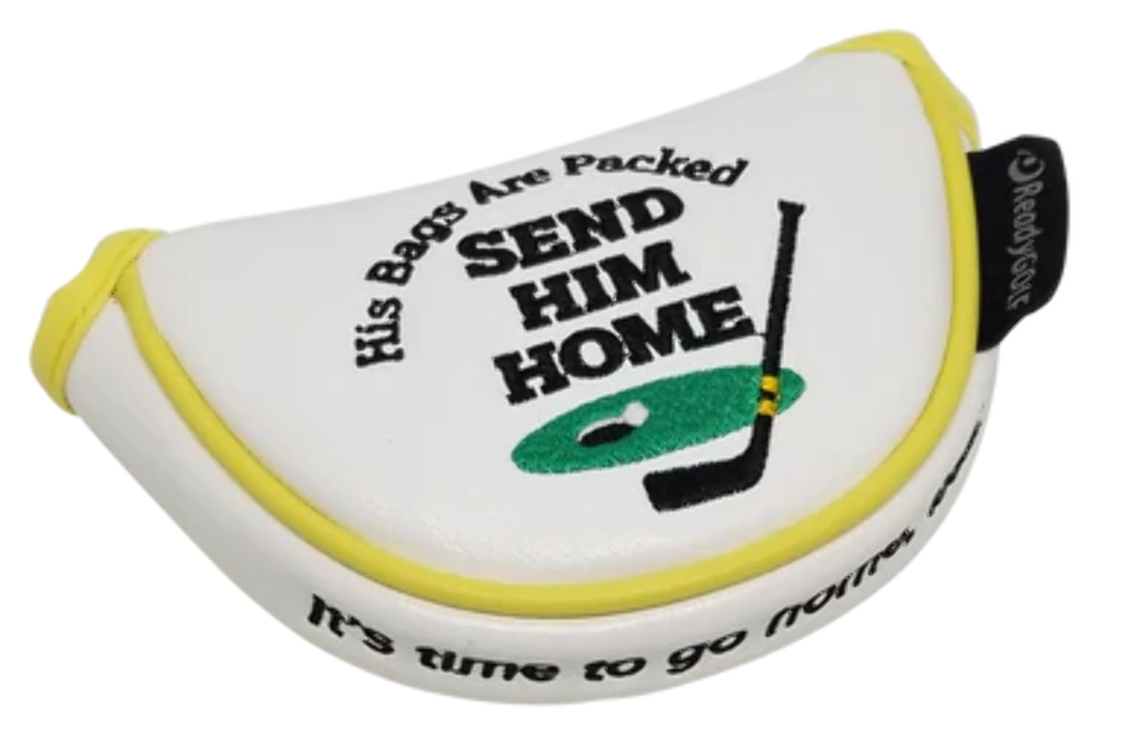 Send Him Home Embroidered Putter Cover by ReadyGOLF - Mid-Size Mallet - Walmart.com