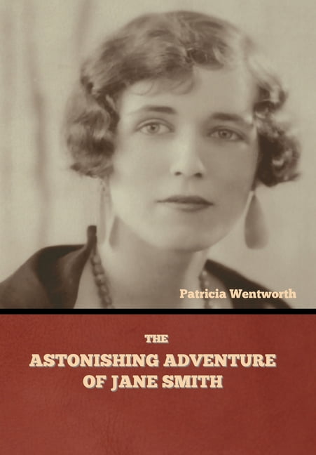 The Astonishing Adventure of Jane Smith (Hardcover) - Walmart.com