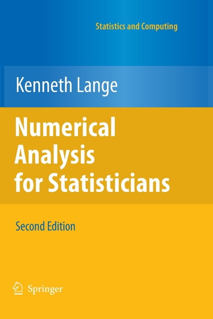 Statistics and Computing: Numerical Analysis for Statisticians (Edition ...